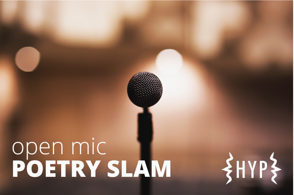 HYP It UP! Open Mic Night with Hamilton You Poets - Art Gallery of Hamilton